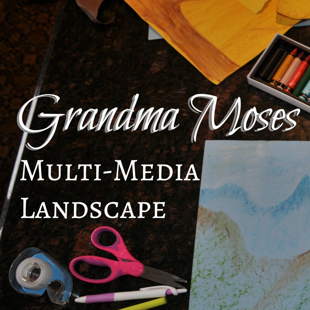 Grandma Moses, glitter lover - Landscape Project for kids - Liberty ...